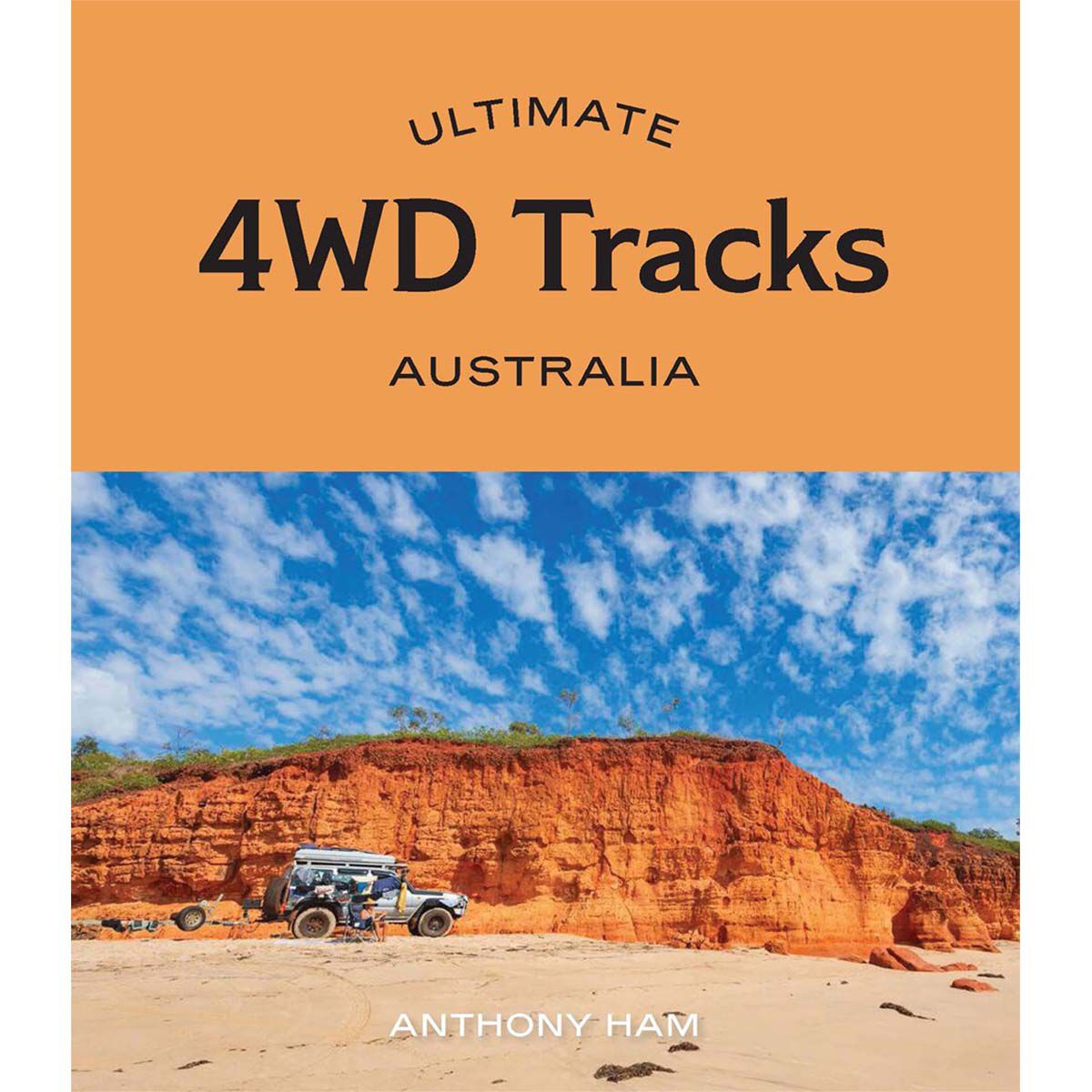 Explore Australia Ultimate 4WD Tracks: Australia | BCF